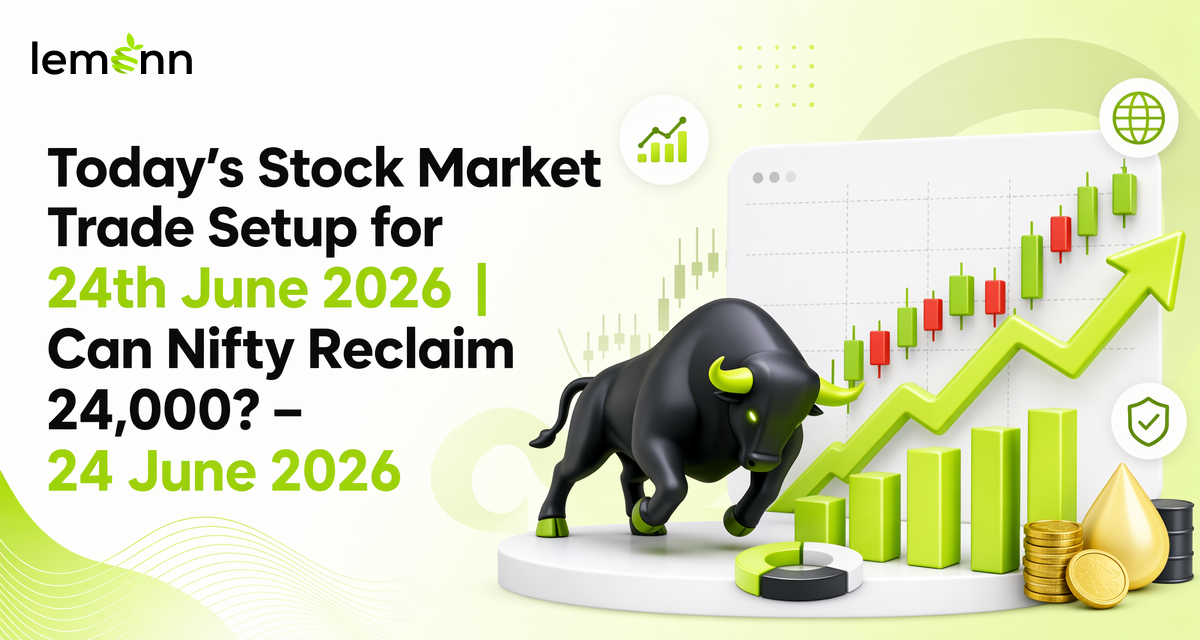 Today's Stock Market Trade Setup For 24th June 2026 | Can Nifty Reclaim ...